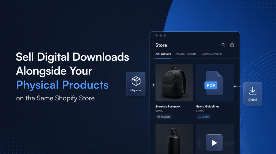 Sell Shopify Digital and Physical Products Together (2026) – Shop Circle